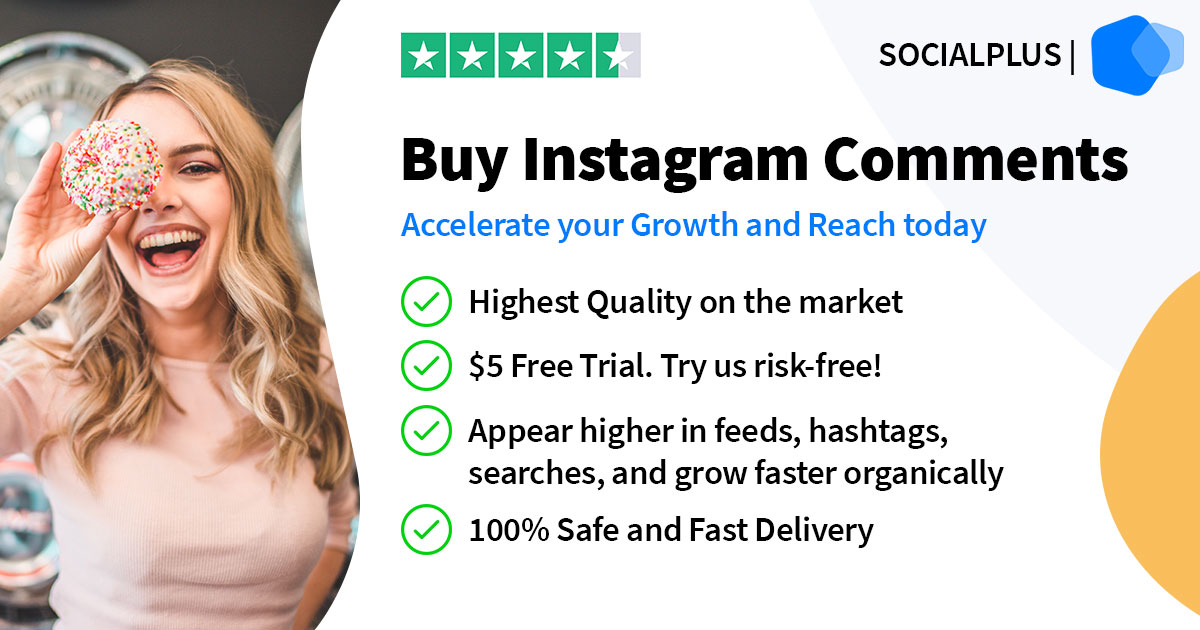 Buy Instagram Comments: Real & Relevant | $5 Free Trial